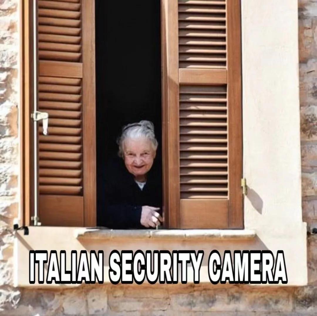 Why are the human surveillance in Italy all the old ladies hiding on ...