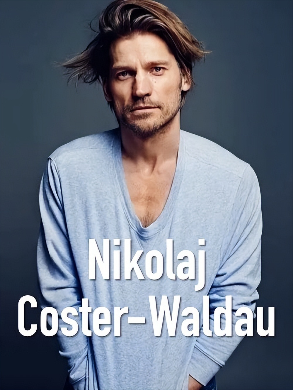 Nicolaj Coster-Waldau: Appearance and charm coexist, superb acting ...