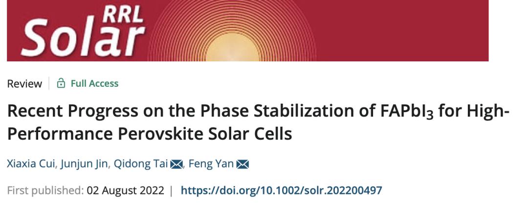 Review of Solar RRL--Research Progress of FAPbI3 Phase Stabilization - iNEWS
