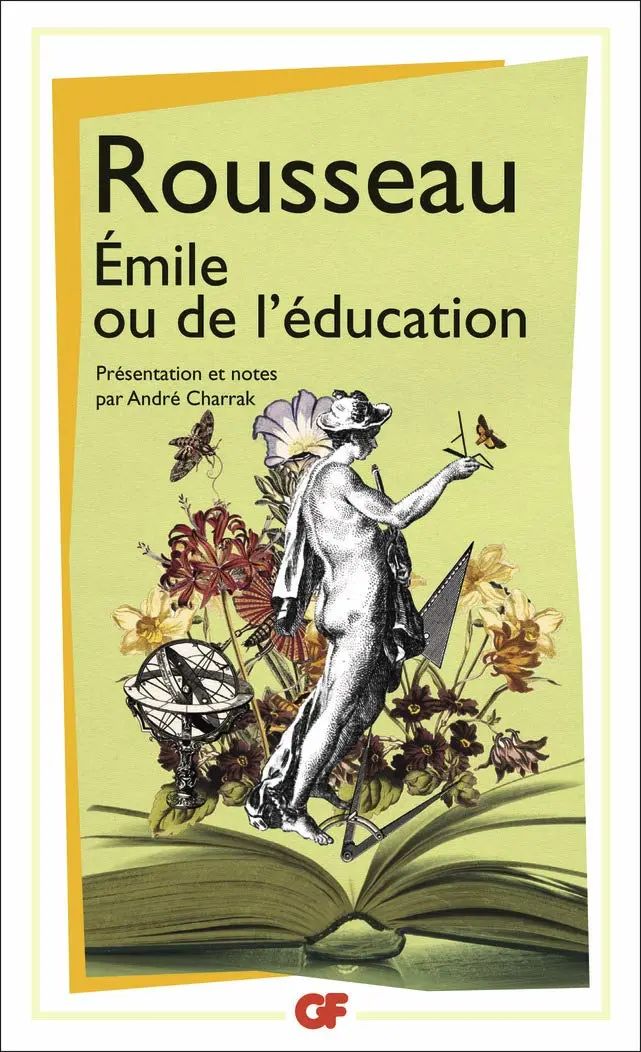 How does the educational classic "Emile" embody Rousseau's natural ...