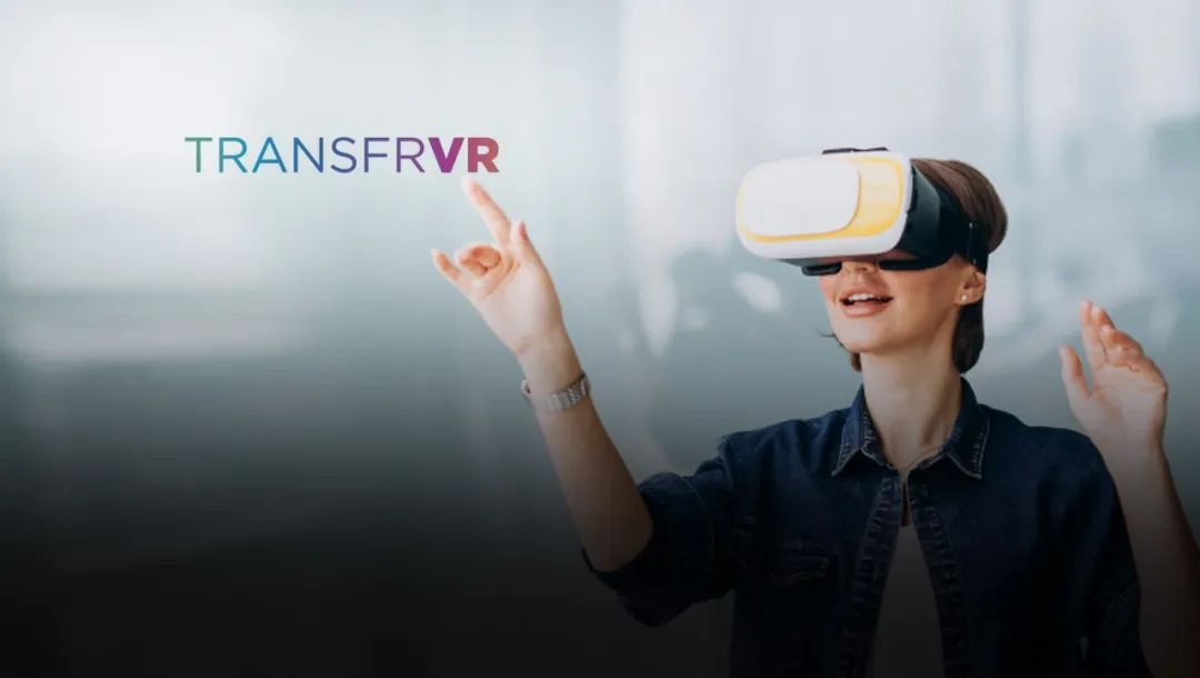 VR can only play games?Transfr, which raised $50 million, is changing ...