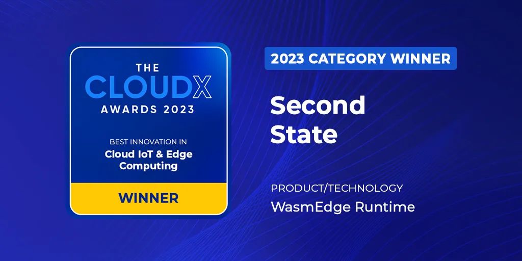 WasmEdge Runtime Wins 2023 CloudX Innovation Award - iNEWS