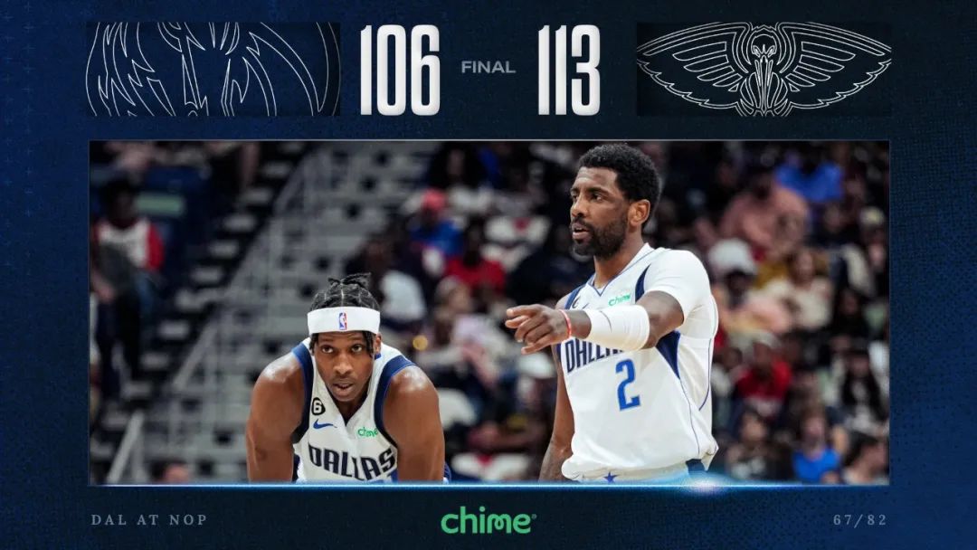 Regular season G67 Mavericks 106-113 Pelicans: powerless - iMedia