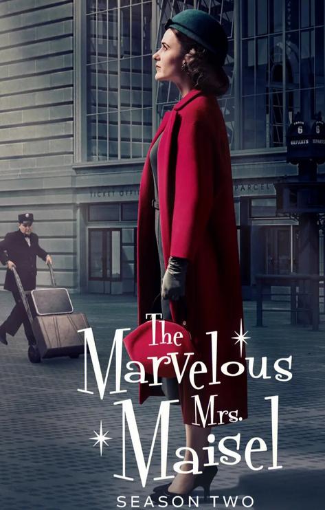 The Marvelous Mrs. Maisel Season 2: The show's masterful narrative and ...