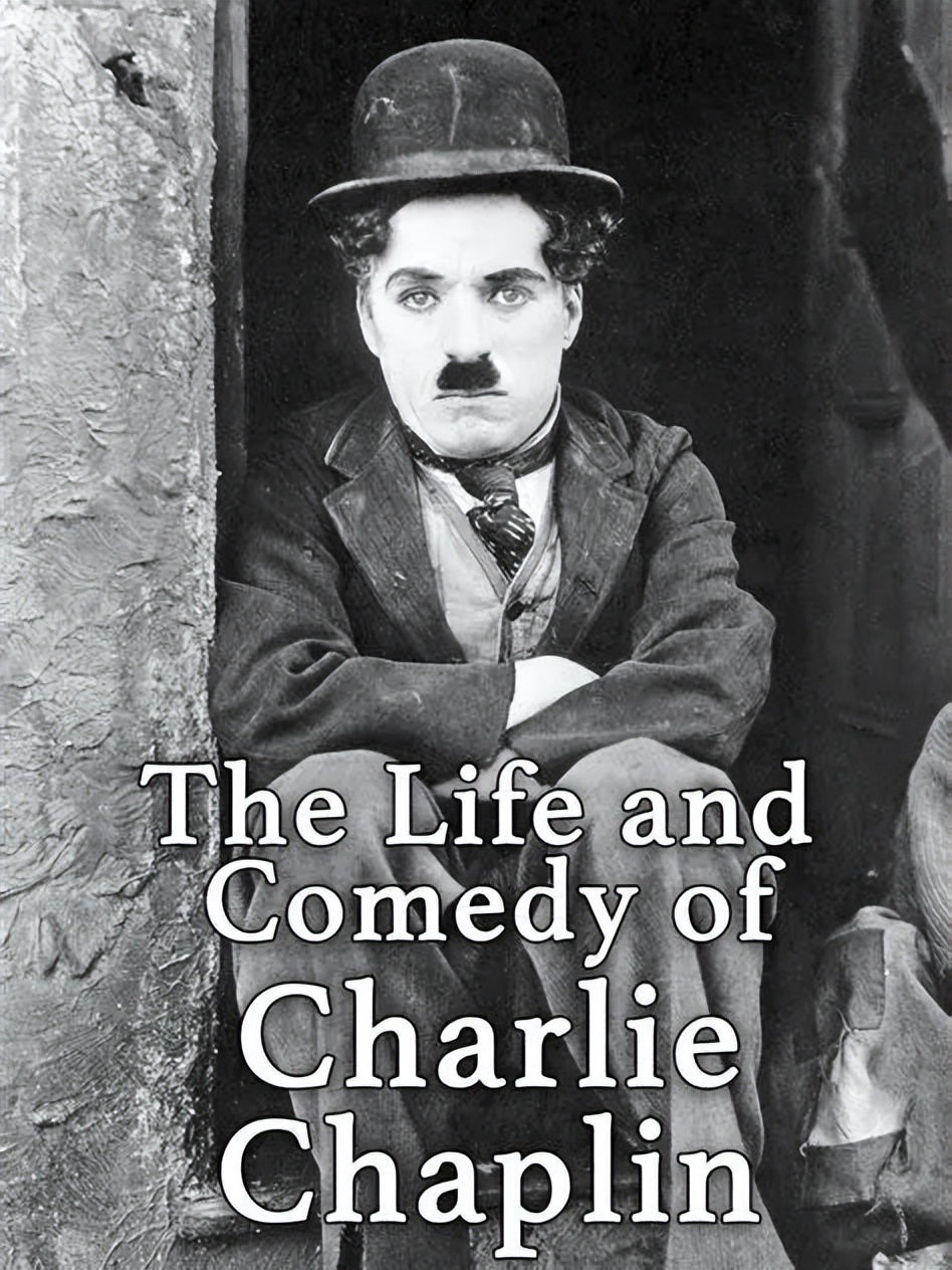 "The Biography of Chaplin": Chaplin's early life made him a world ...